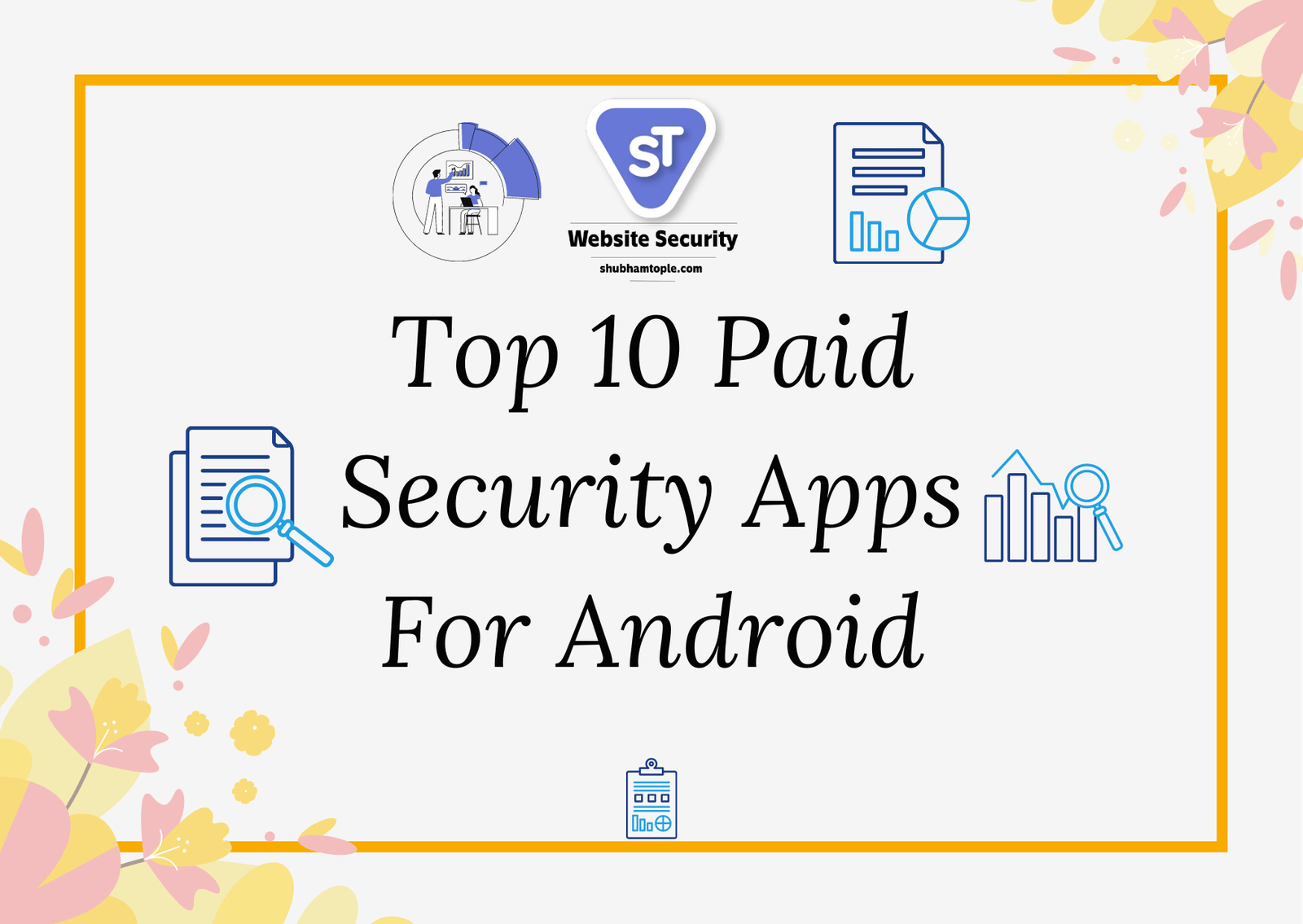 Top 10 Paid Security Apps For Android - ST Media - Digital Marketing